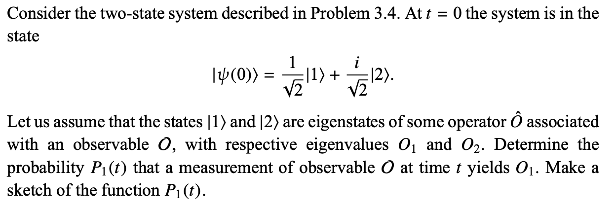 Solved Consider the two-state system described in Problem | Chegg.com