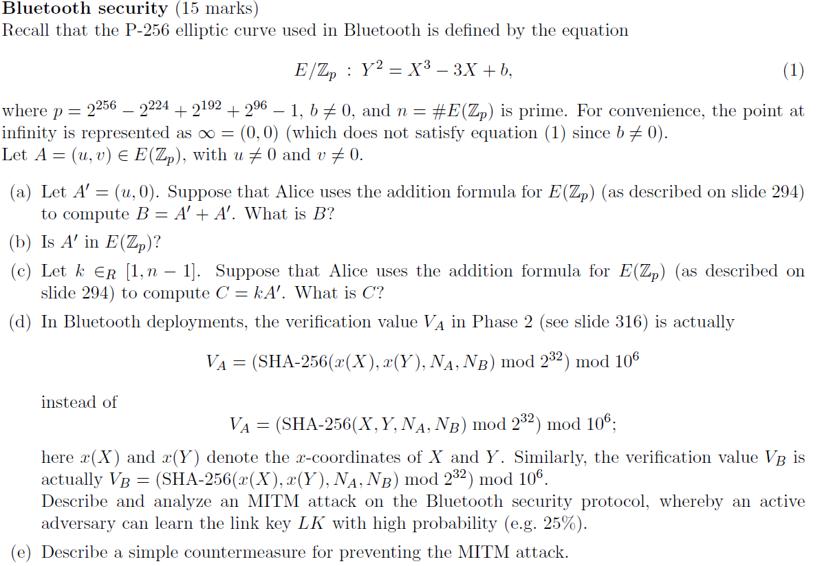 Bluetooth security (15 marks) Recall that the P-256 | Chegg.com