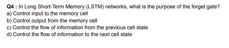 Solved Q4 ﻿: In Long Short-Term Memory (LSTM) ﻿networks, | Chegg.com