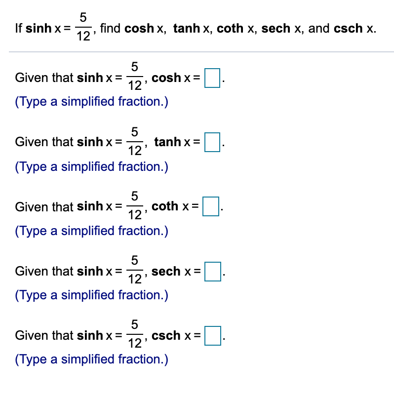 Solved If sinh x= cosh x, tanh x, coth x, sech x, and cach | Chegg.com
