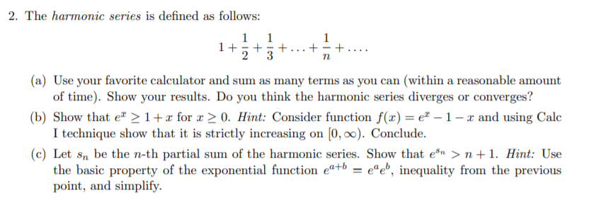 Solved 1 1 + 3 + 2. The harmonic series is defined as | Chegg.com