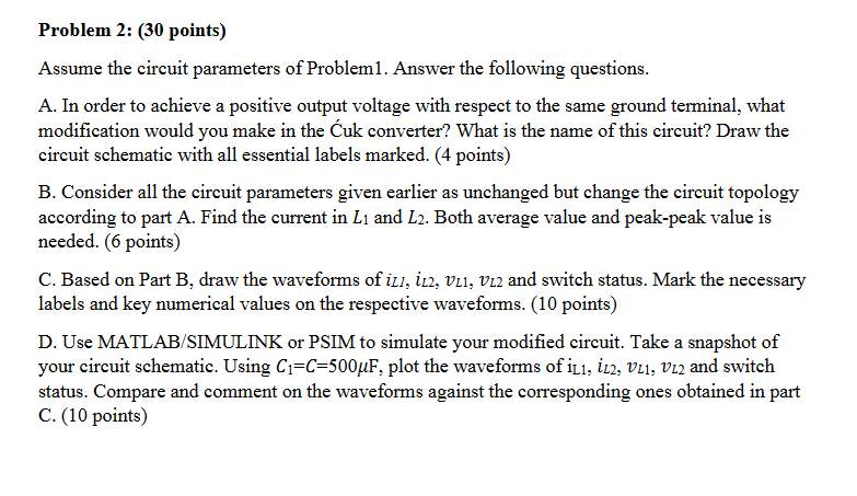 Solved Problem 1: (30 ﻿points)For a Ćuk ﻿converter, | Chegg.com