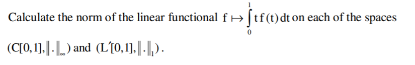 Solved Calculate the norm of the linear functional | Chegg.com