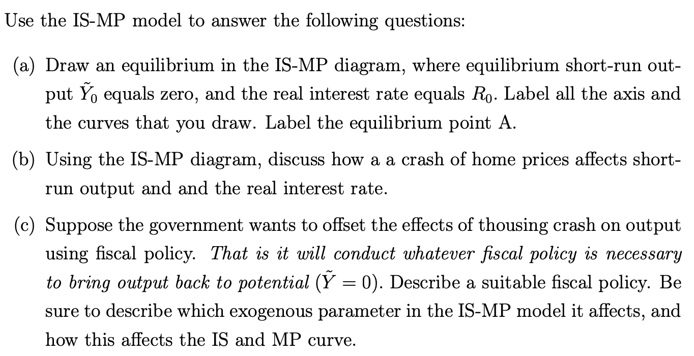 Solved Use the IS-MP model to answer the following | Chegg.com