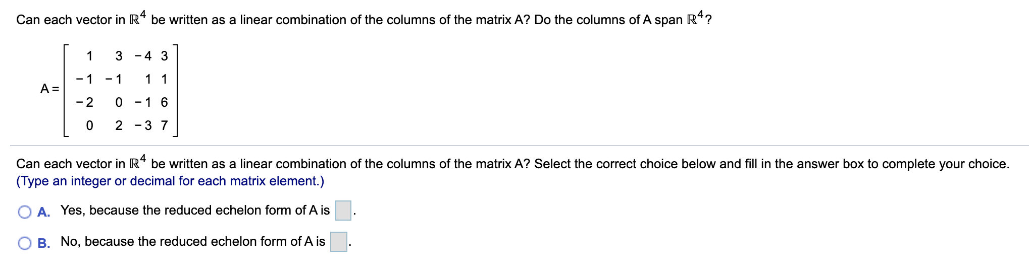 Solved Can each vector in R4 be written as a linear | Chegg.com