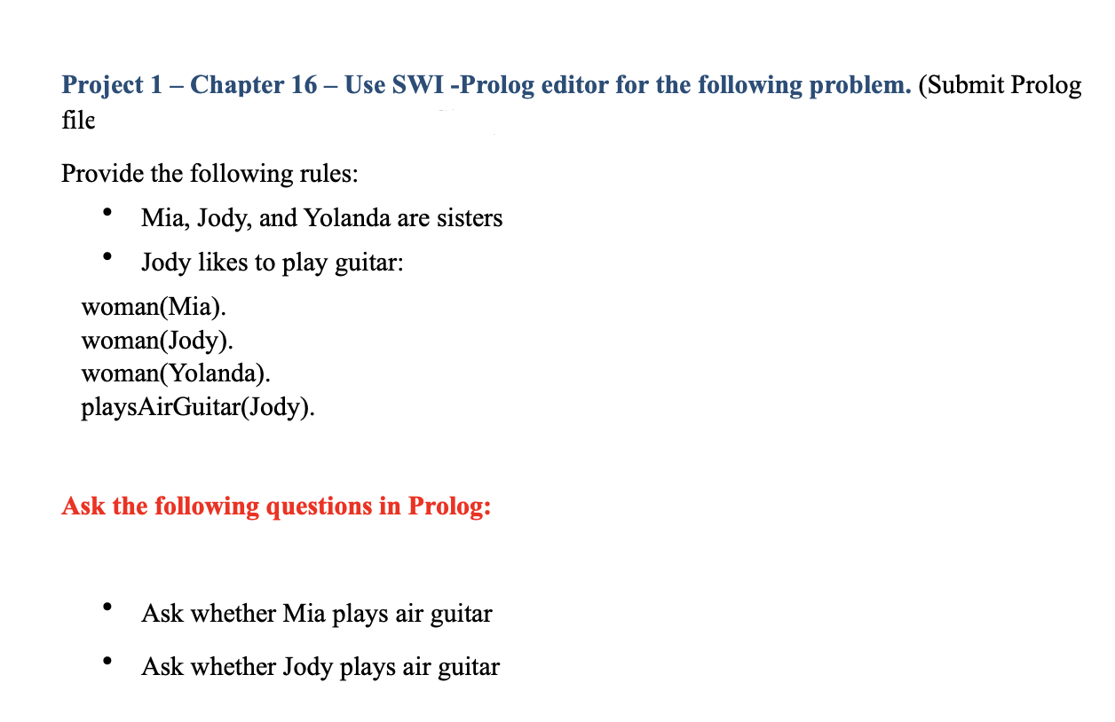 Project 1 - Chapter 16 – Use SWI -Prolog editor for | Chegg.com