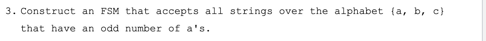 Solved 3. Construct an FSM that accepts all strings over the | Chegg.com