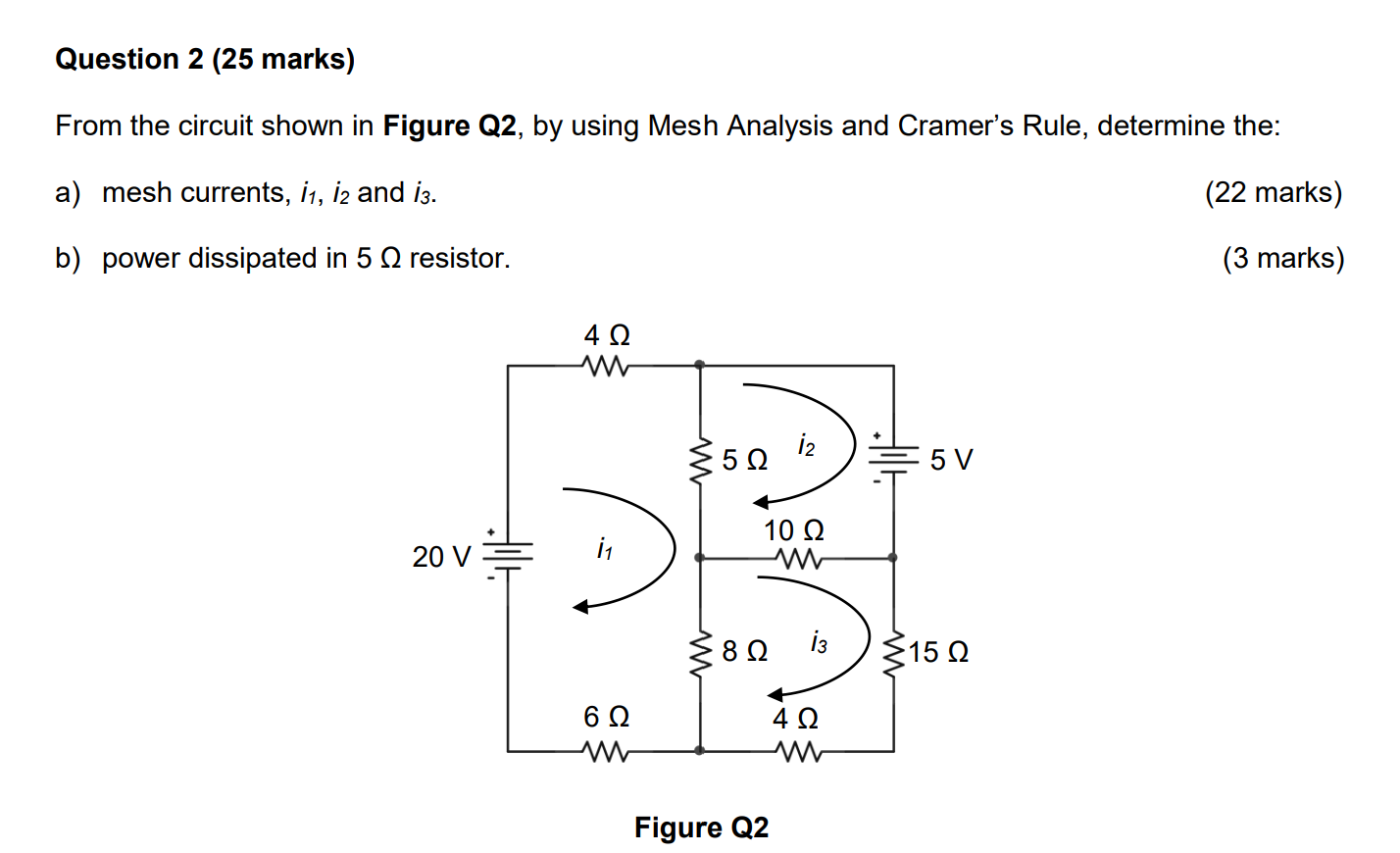 Solved Question 2 (25 marks) From the circuit shown in | Chegg.com
