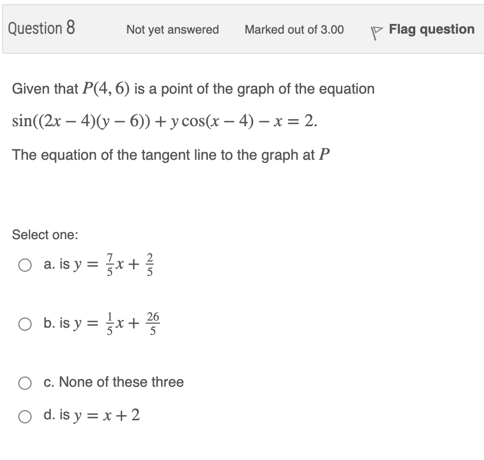 Solved Question 8 Not yet answered Marked out of 3.00 P Flag | Chegg.com