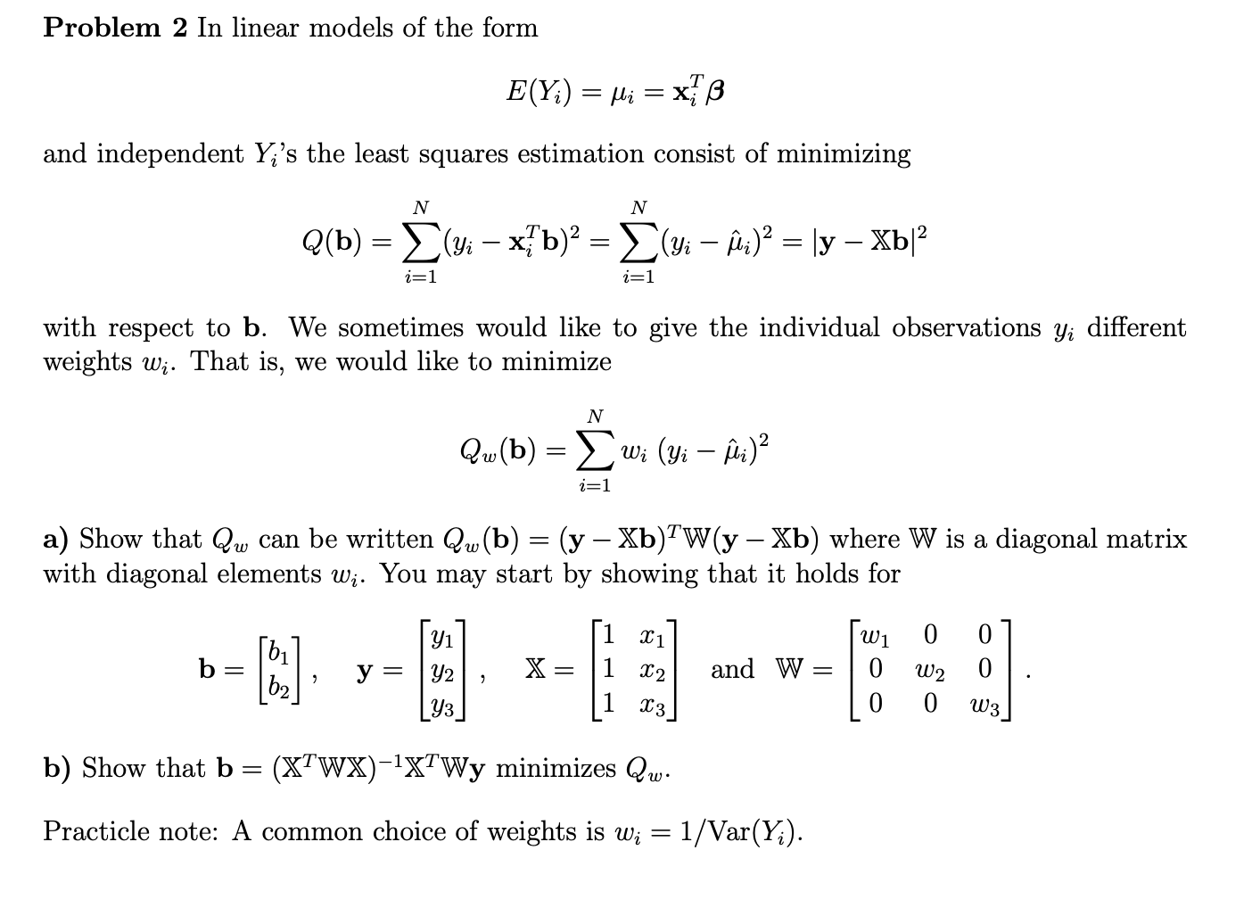 Solved Problem 2 In linear models of the form E(Yi)=μi=xiTβ | Chegg.com