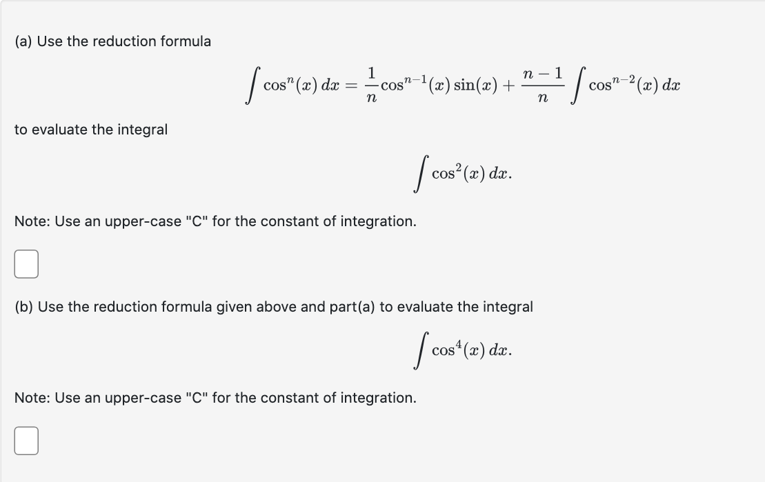 Solved (a) Use the reduction formula | Chegg.com
