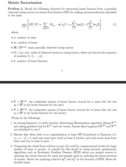 Solved Matrix Factorization Problem 3. Recall the following | Chegg.com