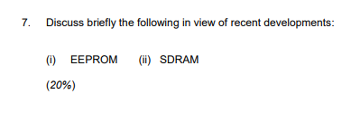 Solved 7. Discuss briefly the following in view of recent | Chegg.com