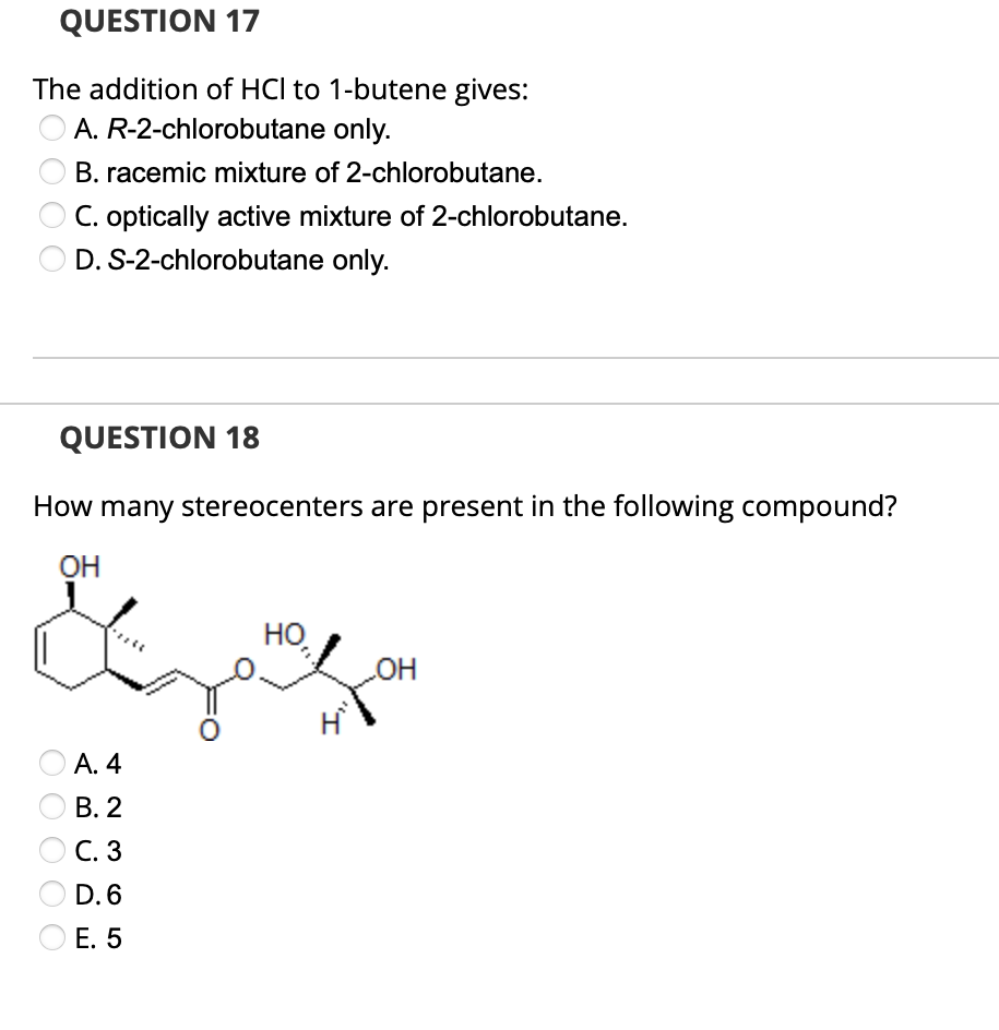 Solved QUESTION 17 The addition of HCl to 1-butene gives: O | Chegg.com
