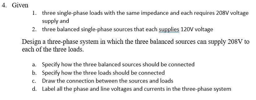 Solved 4. Given 1. three single-phase loads with the same | Chegg.com