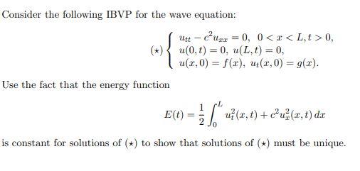 Solved Consider the following IBVP for the wave equation: | Chegg.com