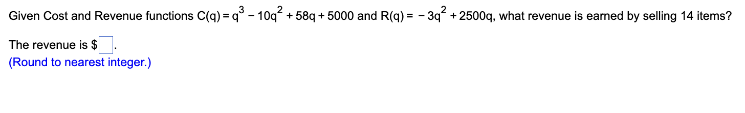 Solved Given Cost and Revenue functions | Chegg.com