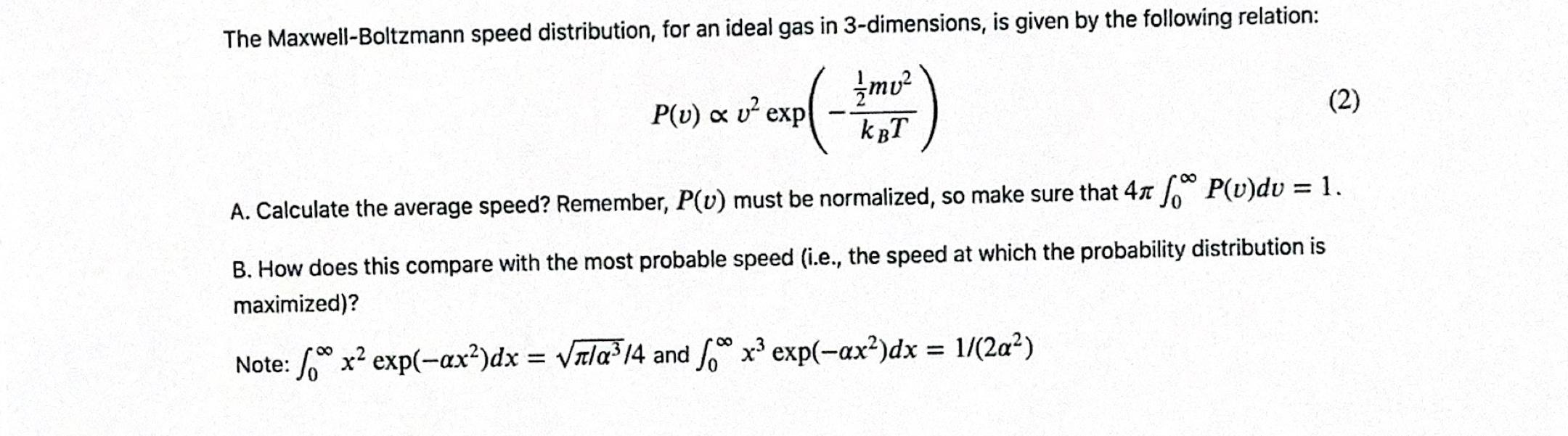 Solved The Maxwell-Boltzmann speed distribution, for an | Chegg.com