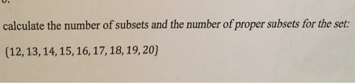 Solved calculate the number of subsets and the number of | Chegg.com