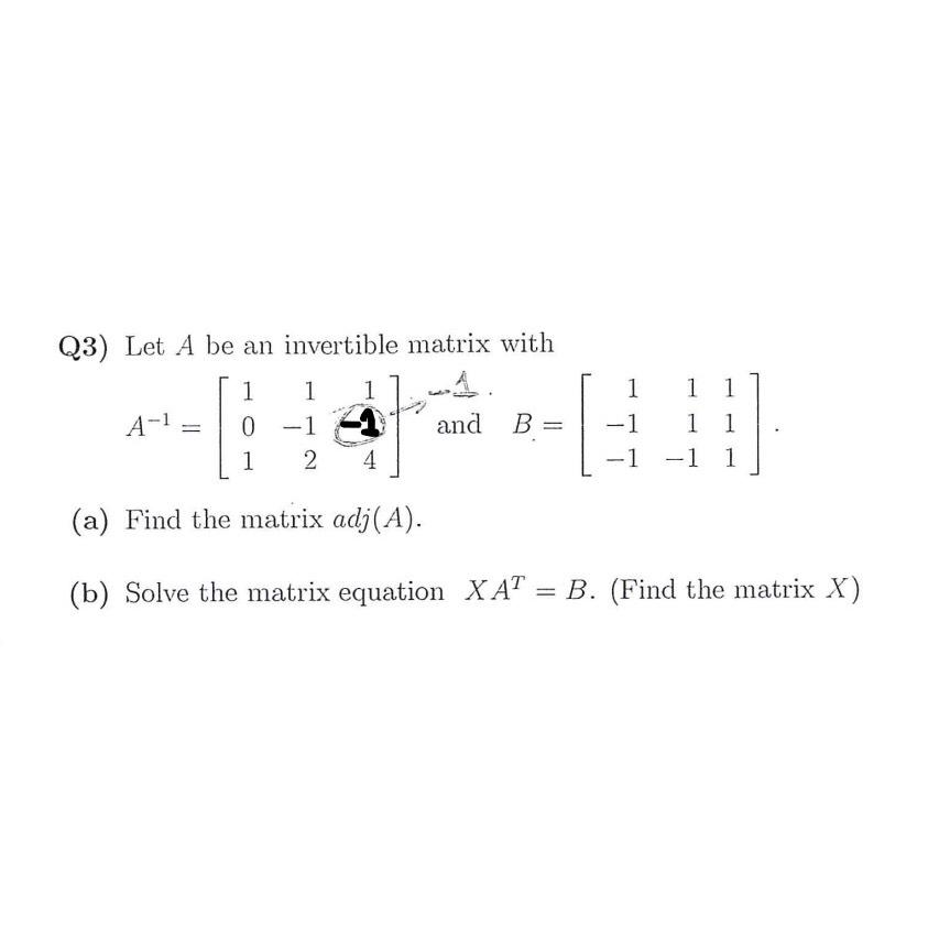 Solved Q3) ﻿Let A ﻿be an invertible matrix | Chegg.com