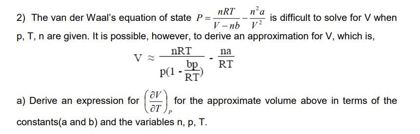 The van der Waal's equation of state P=nRTV-nb-n2aV2 | Chegg.com