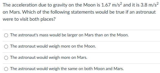 Solved The acceleration due to gravity on the Moon is 1.67 | Chegg.com