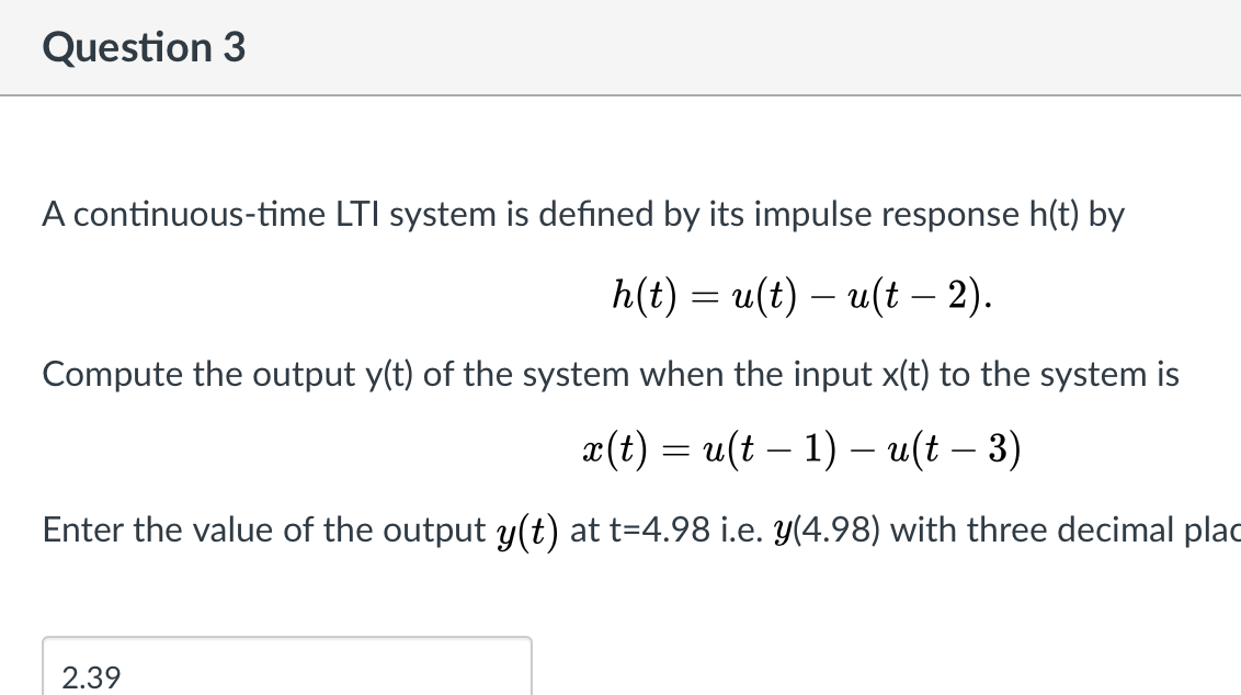Solved Question 3 A continuous-time LTI system is defined by | Chegg.com