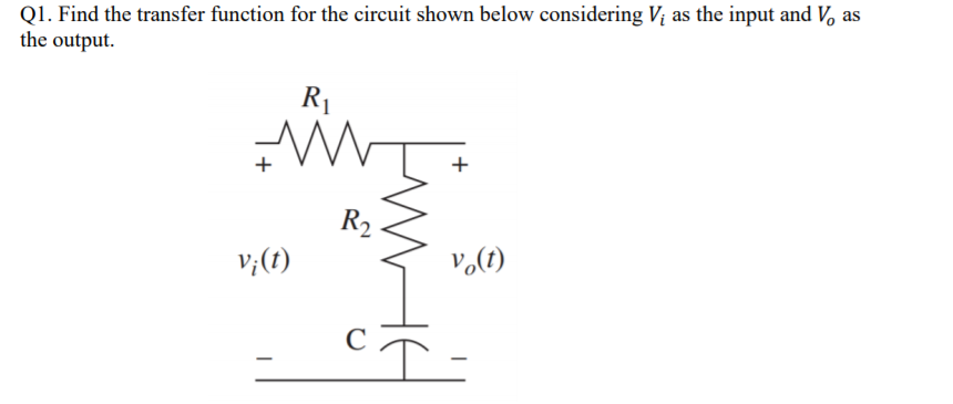Solved Q1. Find the transfer function for the circuit shown | Chegg.com