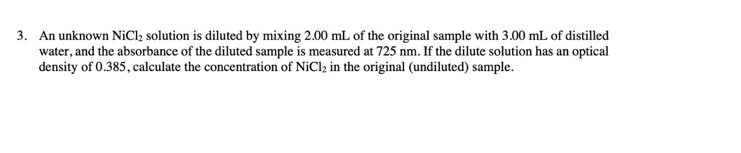 Solved 3. An unknown NiCl2 solution is diluted by mixing | Chegg.com