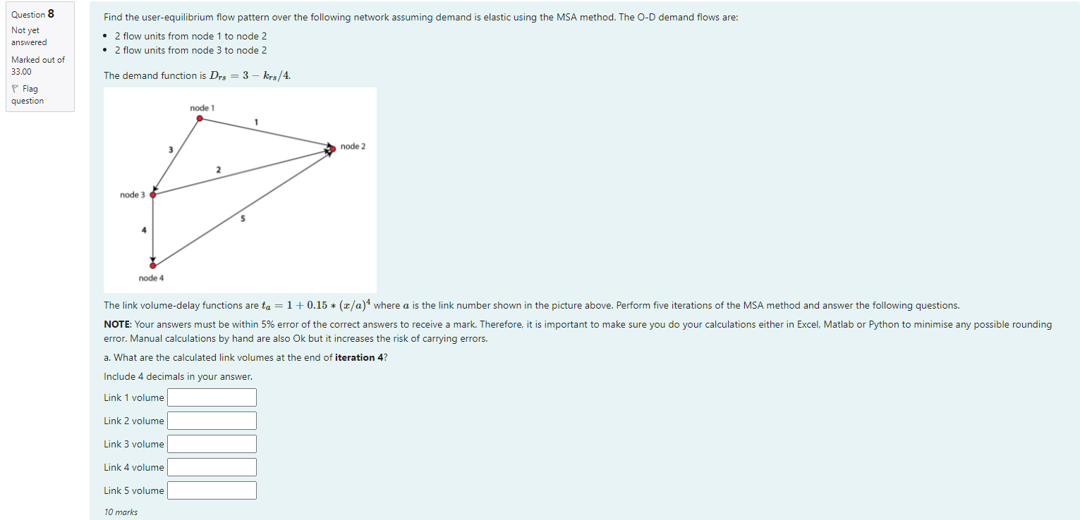 Question 8 Not yet answered Find the user-equilibrium | Chegg.com