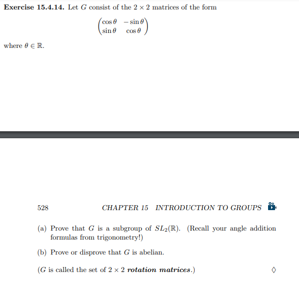 Solved Exercise 15.4.14. Let G consist of the 2 x 2 matrices | Chegg.com