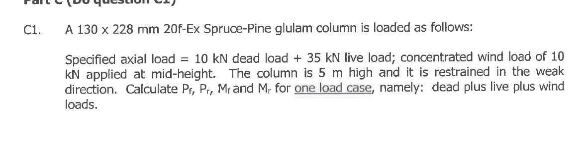 Solved 6. All loads shown are unfactored. C1. A 130 x 228 | Chegg.com
