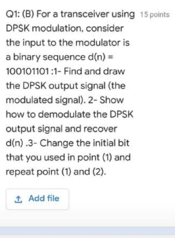 Solved Q1: (B) For a transceiver using 15 points DPSK | Chegg.com