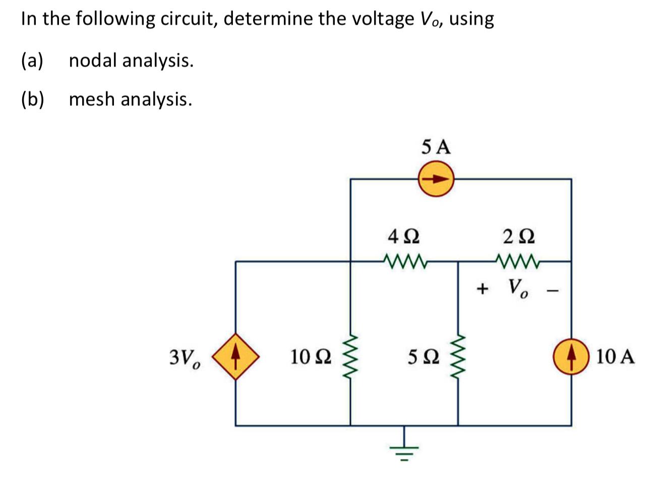 Solved In the following circuit, determine the voltage Vo, | Chegg.com