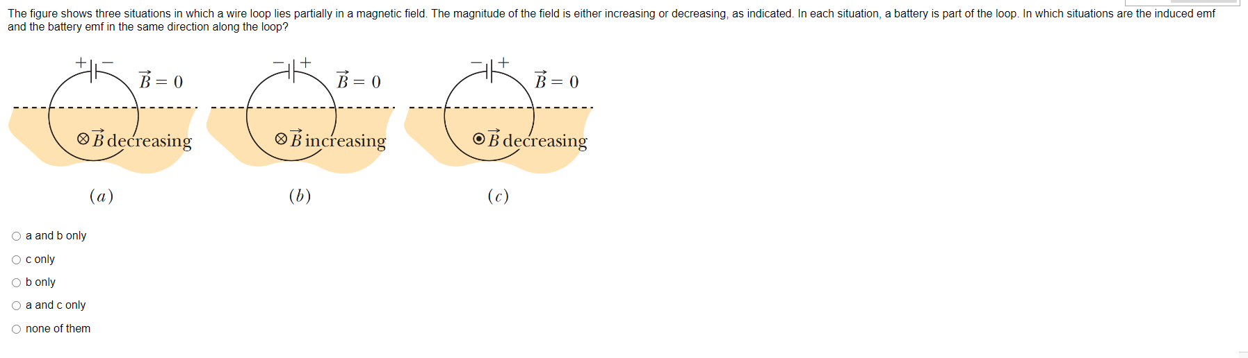 Solved (a) a and b only conly b only a and c only none of | Chegg.com