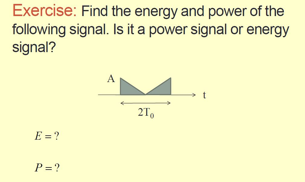 Solved Exercise: Find the energy and power of the following | Chegg.com