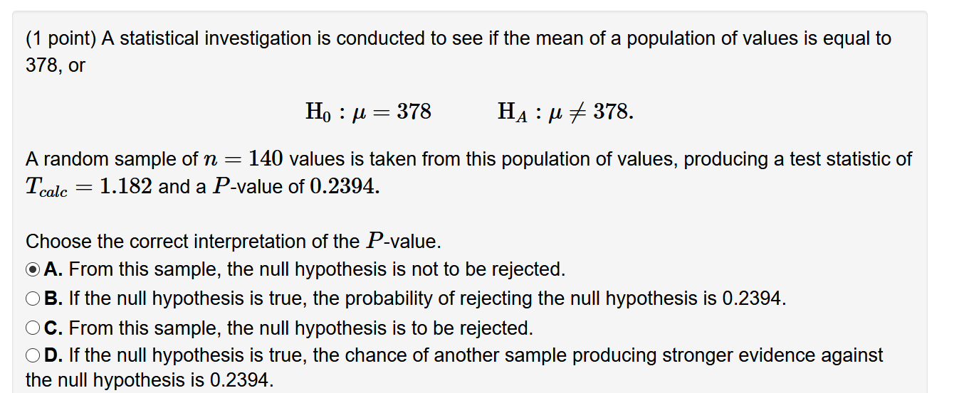 Solved (1 point) A statistical investigation is conducted to | Chegg.com