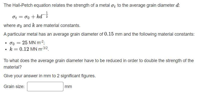 Solved The Hall-Petch equation relates the strength of a | Chegg.com