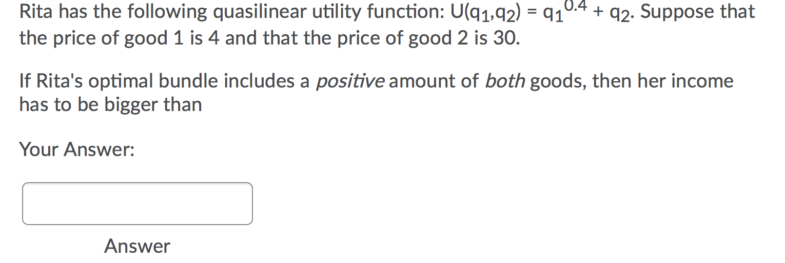 Solved Rita Has The Following Quasilinear Utility Function