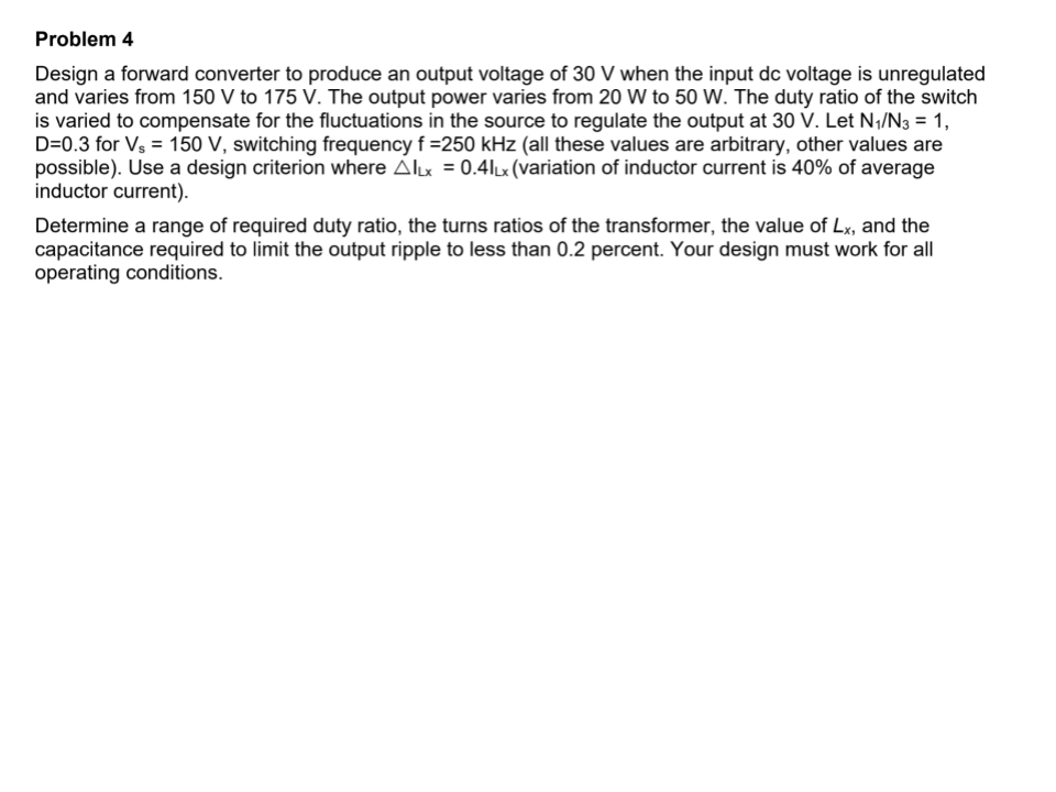Solved Design a forward converter to produce an output | Chegg.com