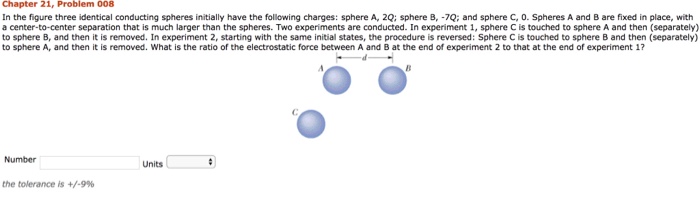 Solved Chapter 21, Problem 008 In the figure three identical | Chegg.com