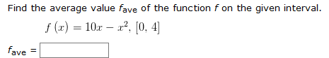 Solved Find the average value fave of the function f on the | Chegg.com