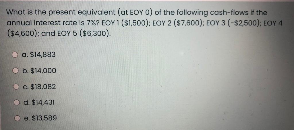 Solved What is the present equivalent (at EOY O) of the | Chegg.com