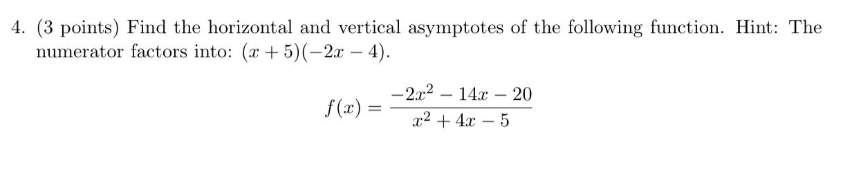 Solved 4. (3 points) Find the horizontal and vertical | Chegg.com