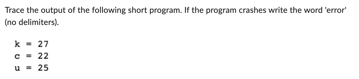 Solved Trace the output of the following short program. If | Chegg.com