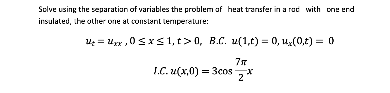 Solved Solve using the separation of variables the problem | Chegg.com