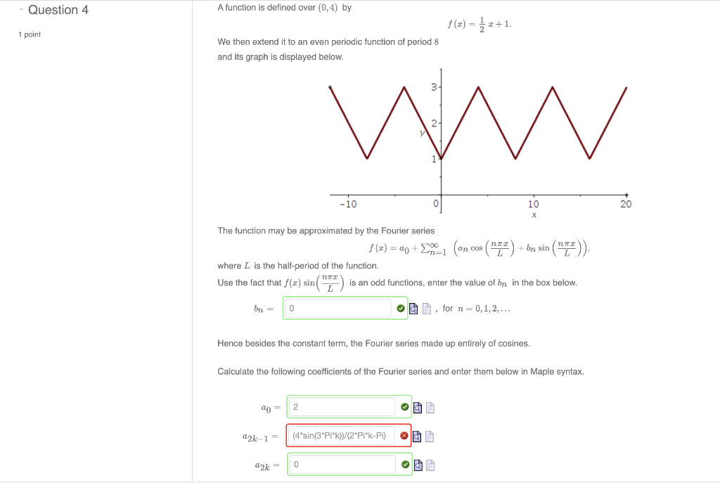 Solved f(x)=21x+1. We then extend it to an even periodic | Chegg.com