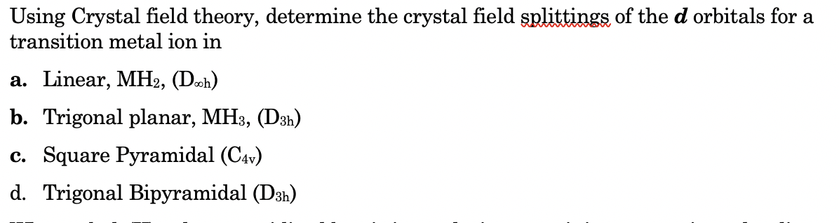Solved Using Crystal field theory, determine the crystal | Chegg.com