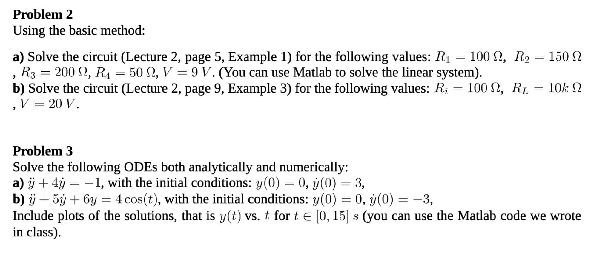 Problem 2 Using the basic method: a) Solve the | Chegg.com