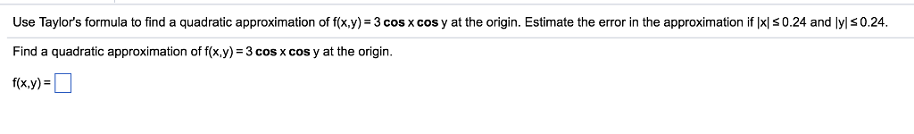 Solved Use Taylor's formula to find a quadratic | Chegg.com